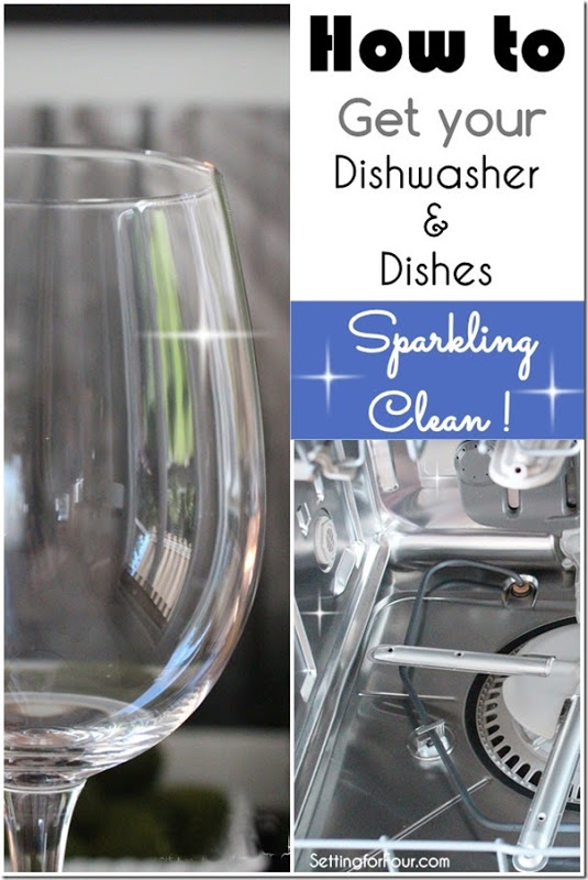 How to get your dishwasher and dishes sparkling clean! - Setting For ... How to get your dishwasher and dishes sparkling clean! - Setting For ...