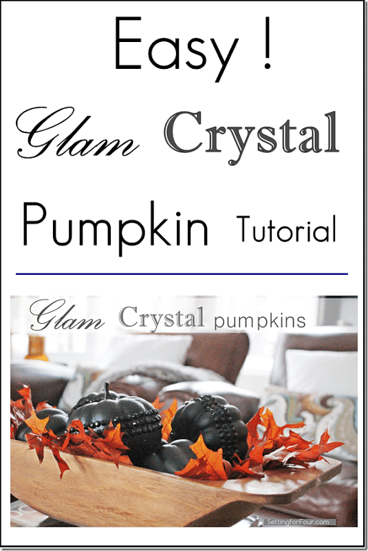Easy Glam Crystal Pumpkin DIY - Setting For Four Interiors