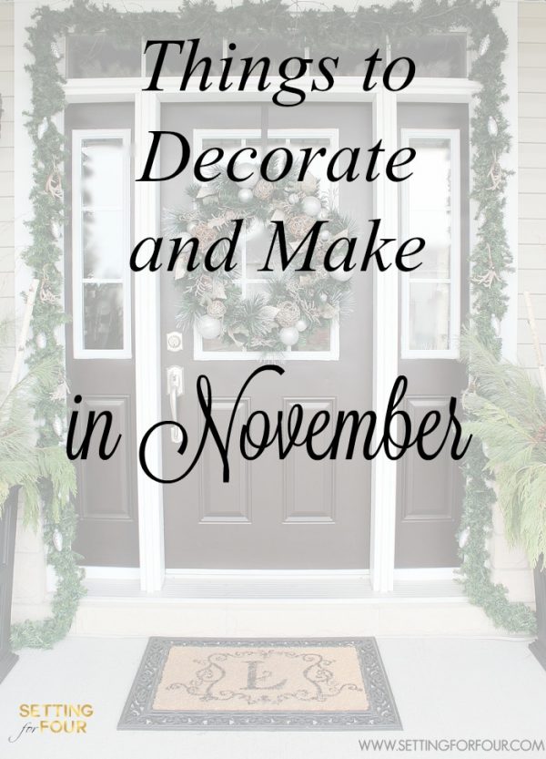 What to Decorate and Make in November - Setting For Four Interiors