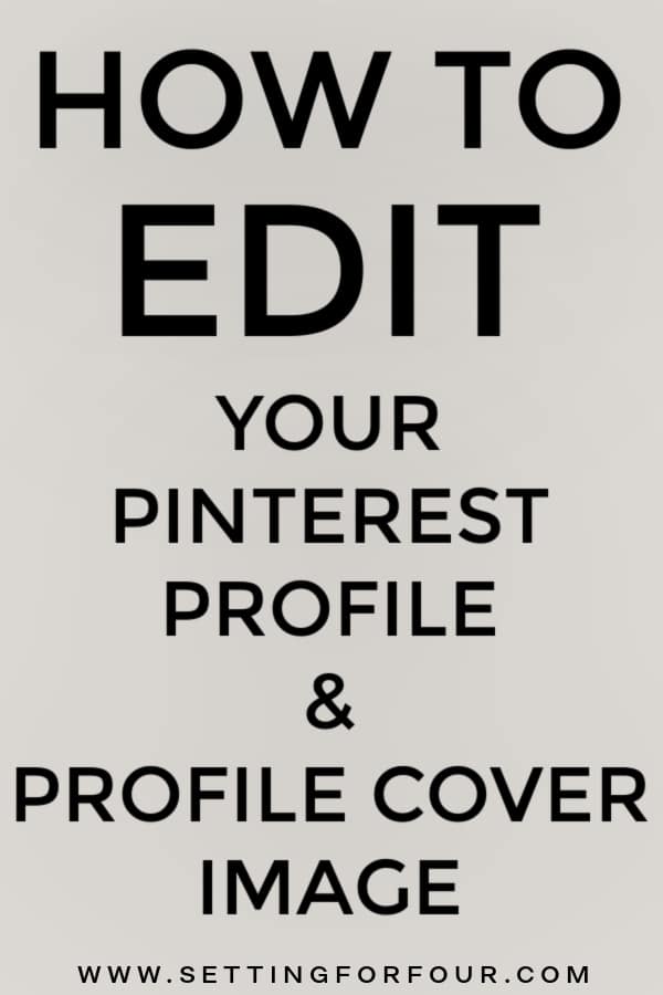 How To Edit Your Pinterest Profile & Profile Cover Image - Setting For ...