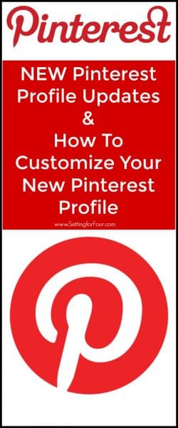 New Pinterest Profile Updates & How To Customize Your New Pinterest ...