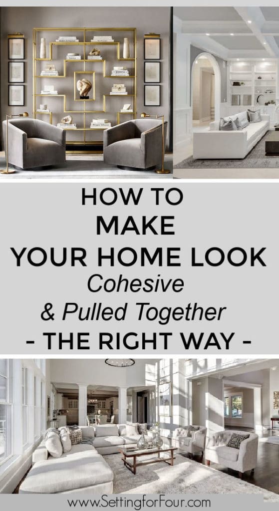 How to Make Your Home Look Cohesive and Pulled Together - The Right Way ...